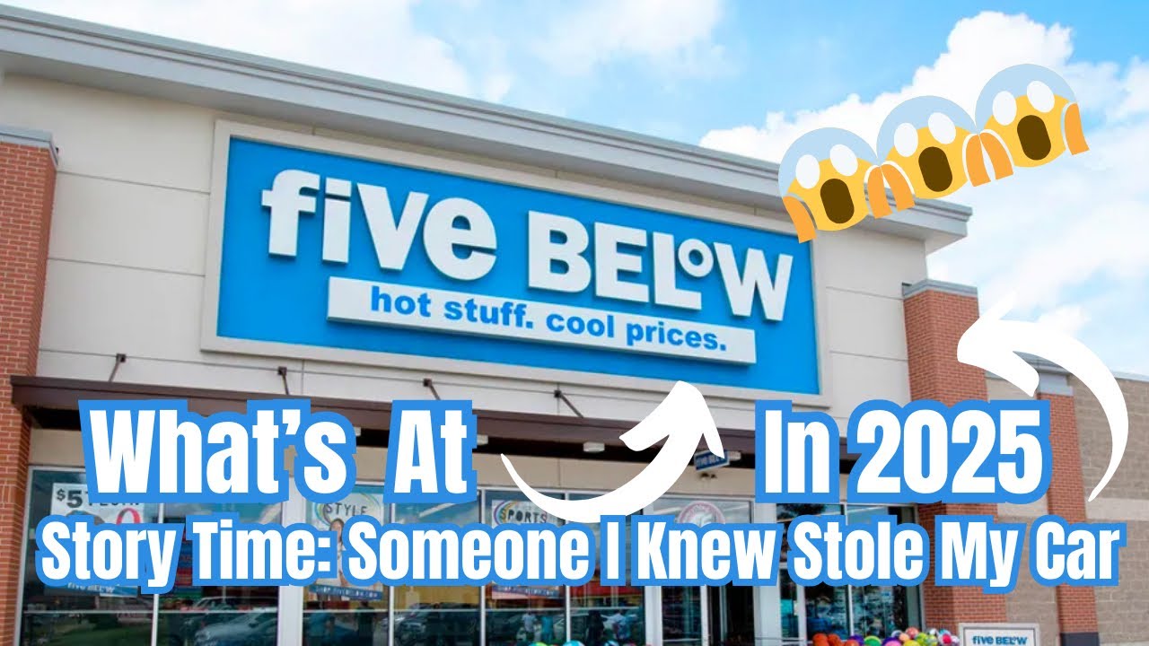 2025 Five Below 😱+ I Knew Who Stole My Car 🚘 - YouTube