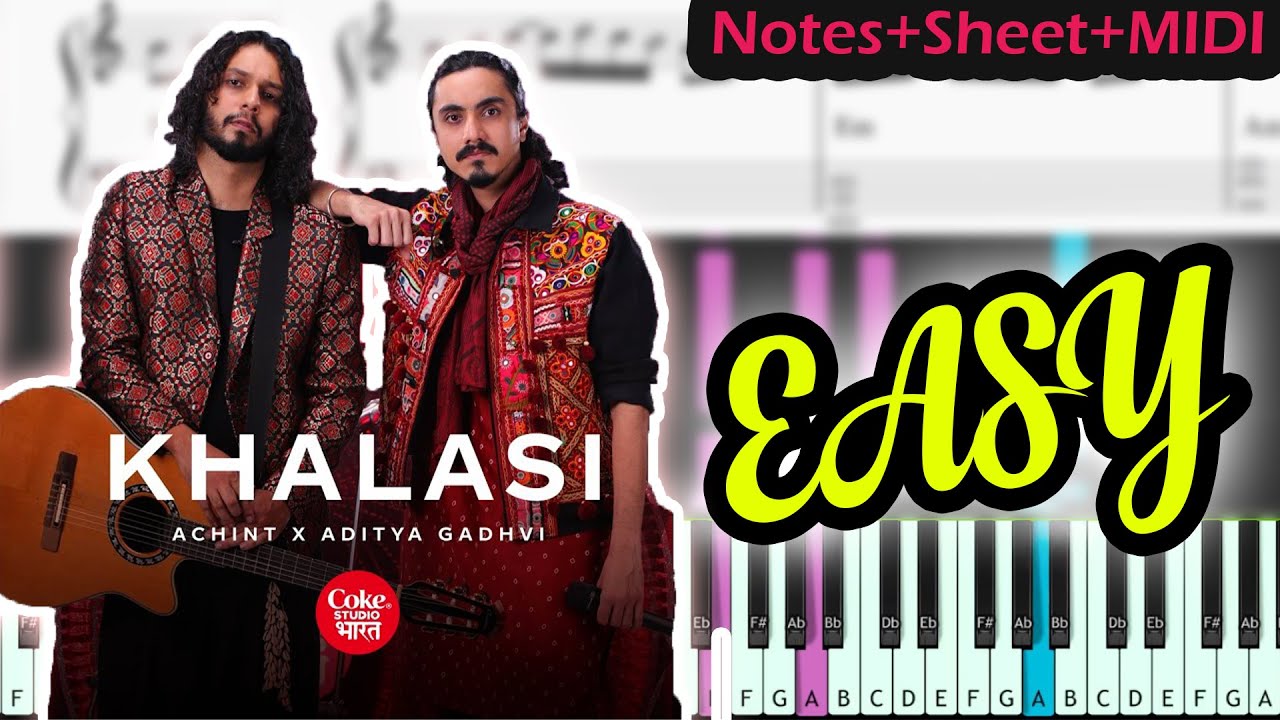 Khalasi - Coke Studio Bharat - Notes+Sheet+MIDI - EASY Piano Tutorial ...