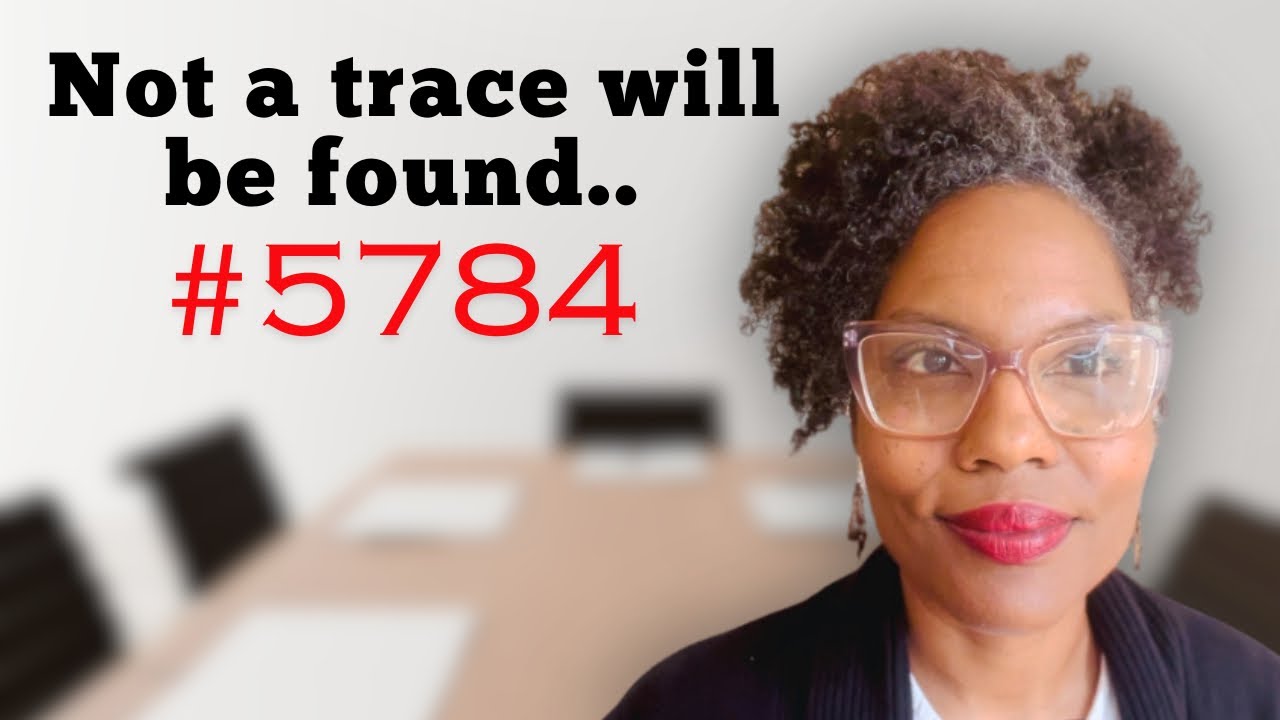 Not a trace will be found.. #5784 - YouTube