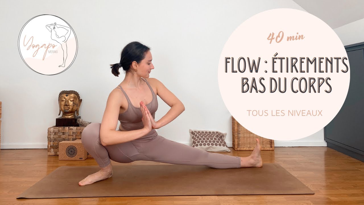 Flow yoga • Étirements du bas du corps | YogapoMeraki - YouTube