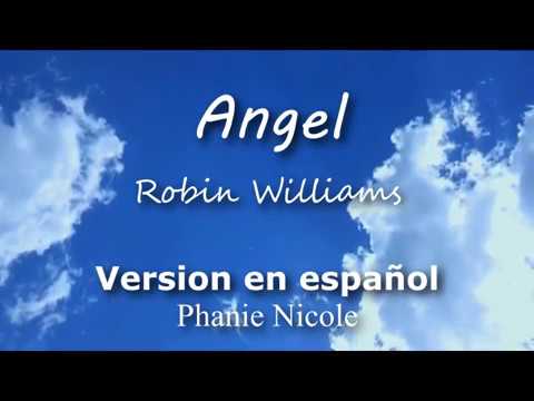 Angel - Robin Williams - adaptacion original en español - YouTube