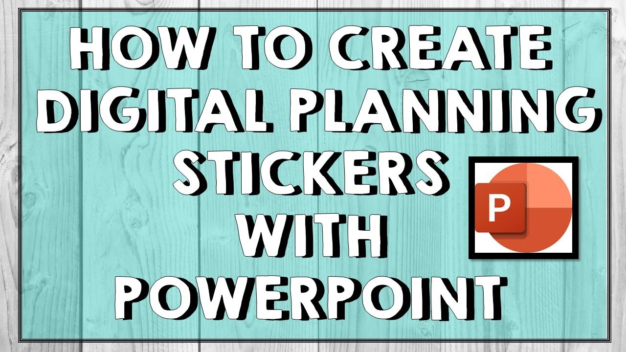 How to Make Digital Planning Stickers Using PowerPoint // Simple ...