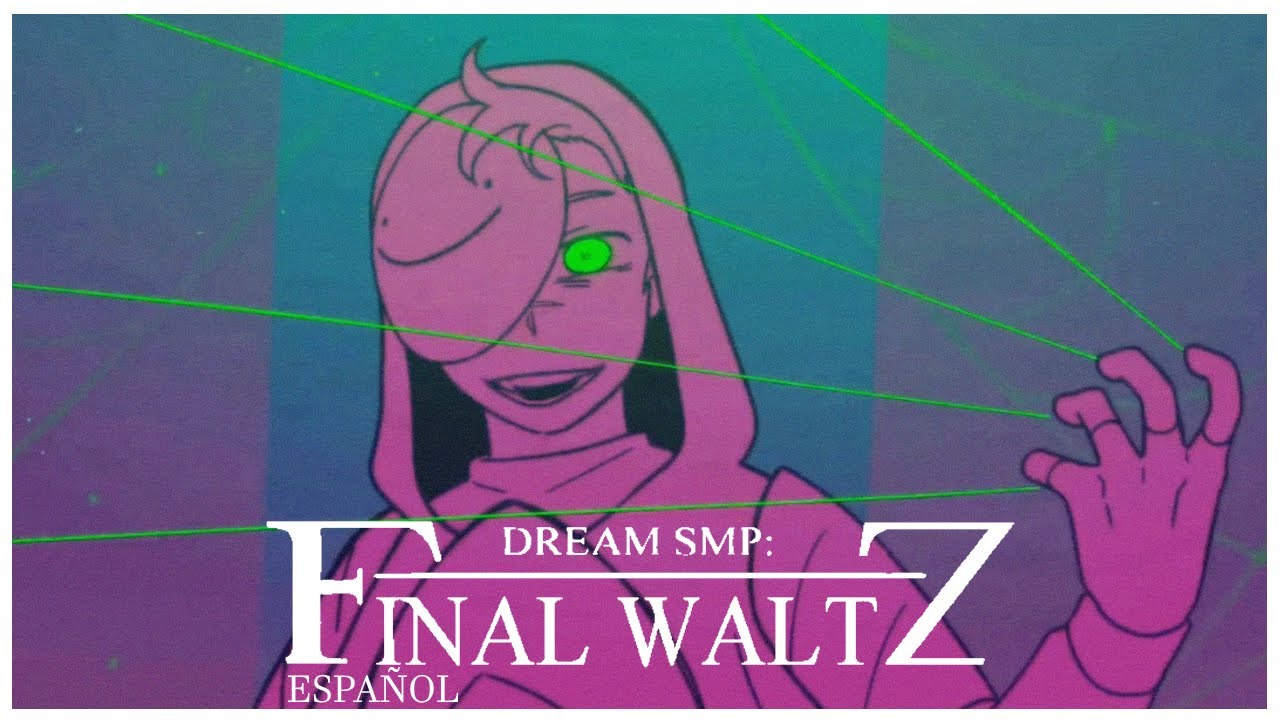 FINAL WALTZ | DREAM SMP ANIMATION ESPAÑOL - YouTube