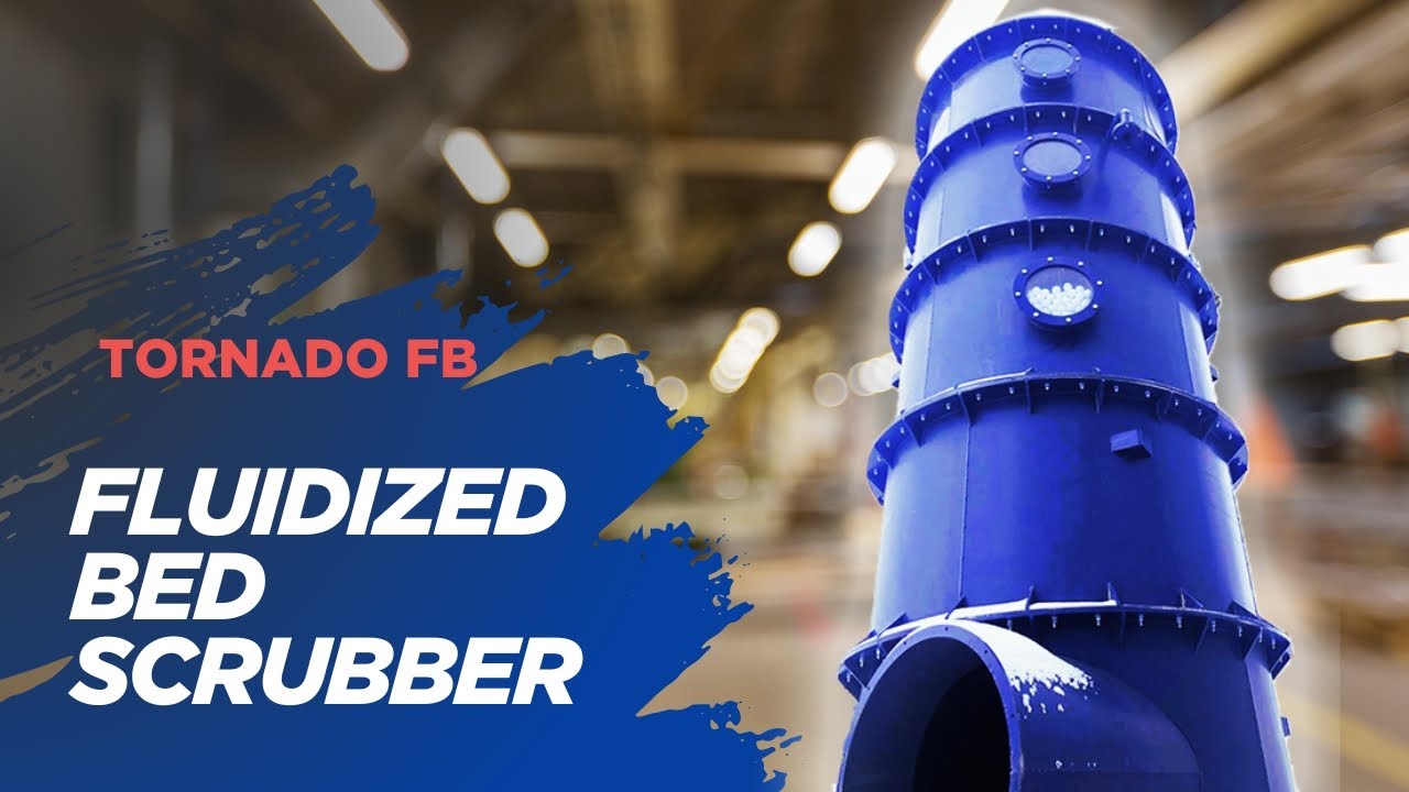 Overview | TORNADO FB Fluidized Bed Scrubber - YouTube