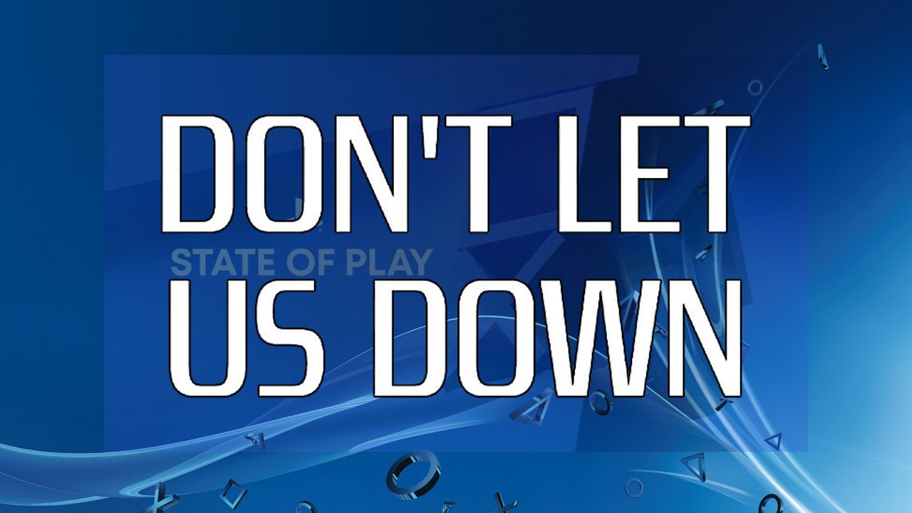 PlayStation Can Not Have A Bad State Of Play.... - YouTube
