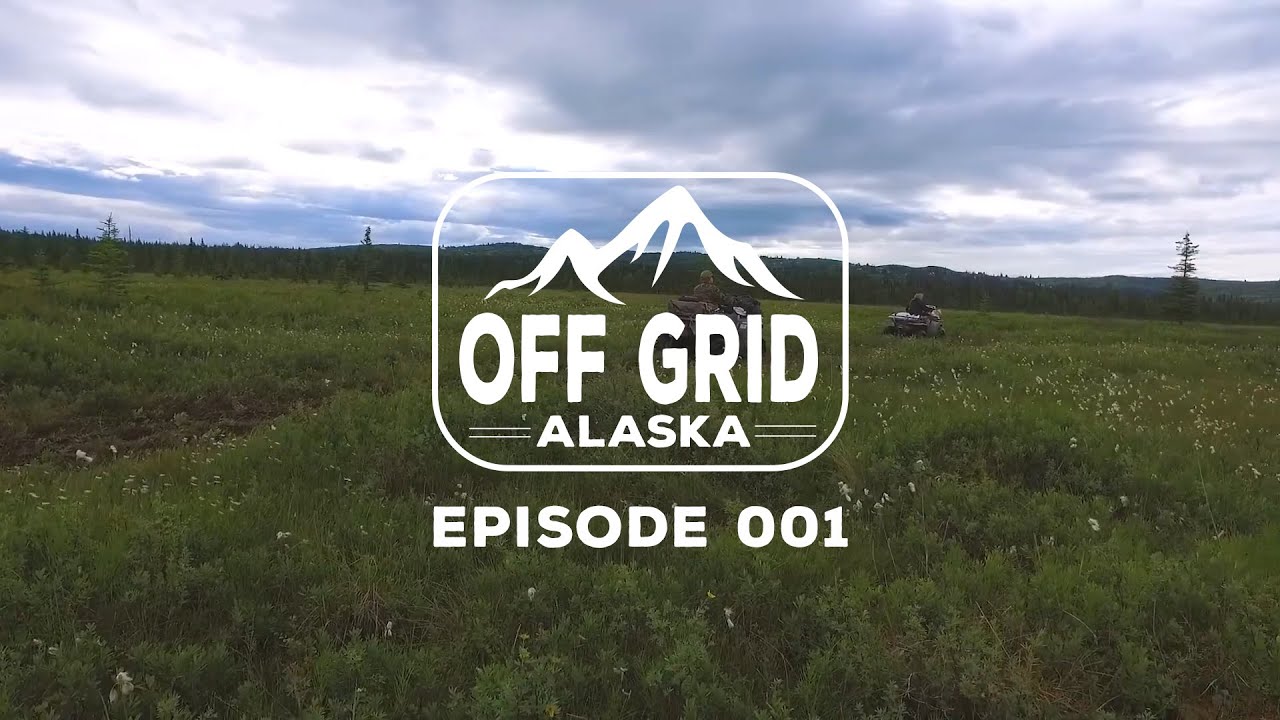 FROM THE GROUND UP | Off Grid Alaska 001 - YouTube