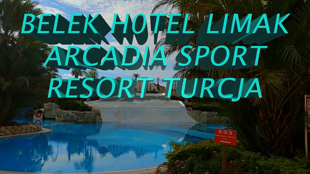 Belek Hotel Limak Arcadia Sport Resort Belek Hotel Limak Arcadia Sport ...