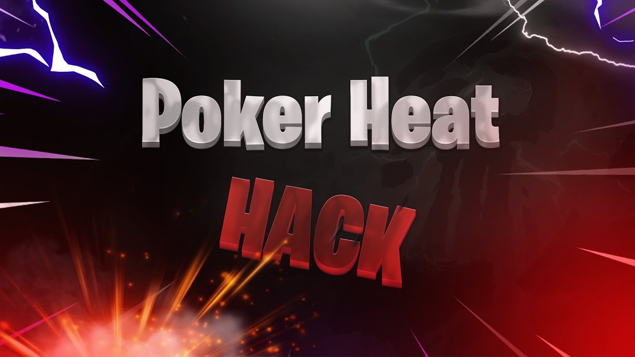 Poker Heat Hack 2023 - Greatest Technique to Acquire Chips! Enjoy Proof ...