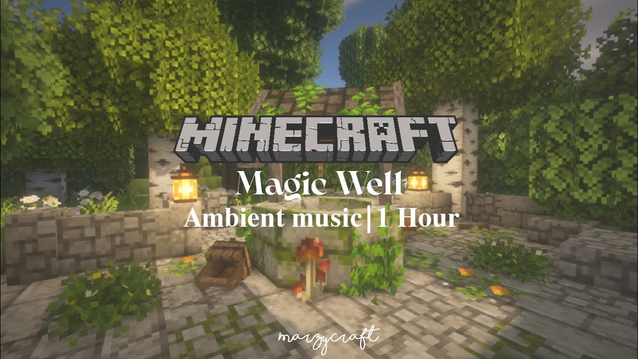 🍃Minecraft relaxing music: Magic Well| Ambient music| 1 Hour - YouTube