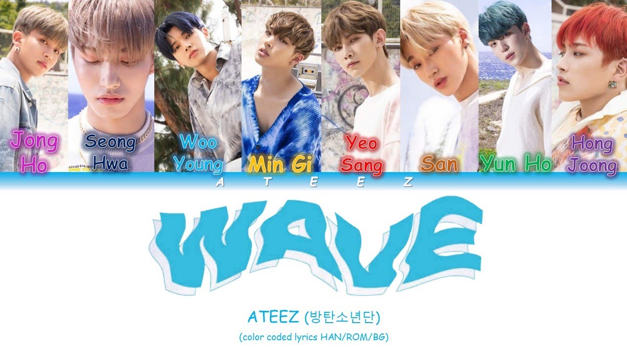 ATEEZ (에이티즈) - Wave (color coded lyrics HAN/ROM/BG) - YouTube
