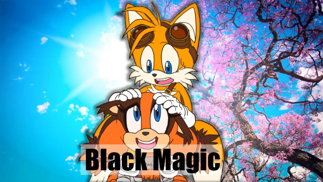 {Sonikku } Tails x Sticks | Black Magic | part 19 - YouTube