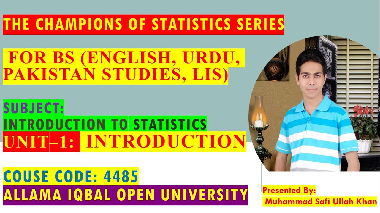 4485 | Unit1 | Introduction to Statistics | Introduction | BS (English ...