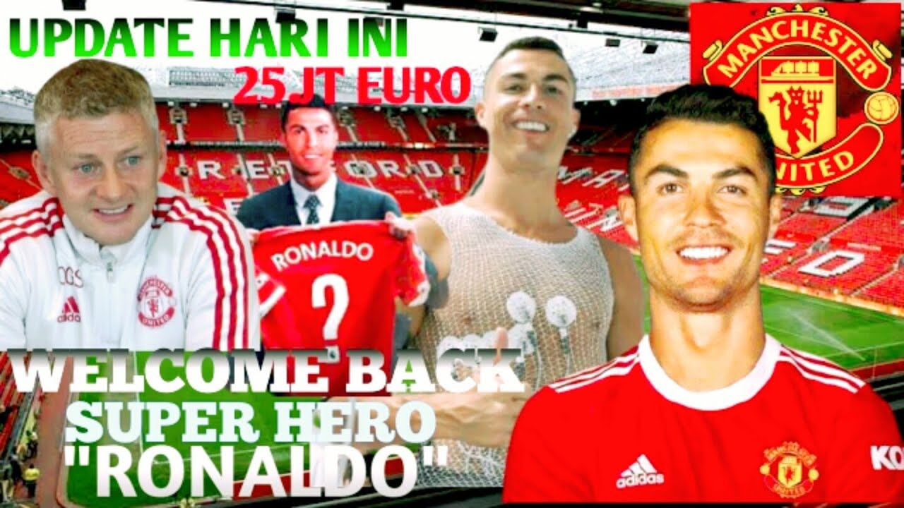 UPDATE Terbaru !! RONALDO Tiba di Manchaster | Super Hero Is Back # ...