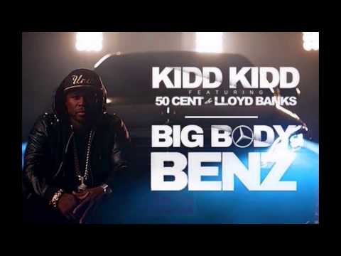 Big Body Benz - Kidd Kidd Ft. 50 Cent & Lloyd Banks ( Bonus Track) Audio
