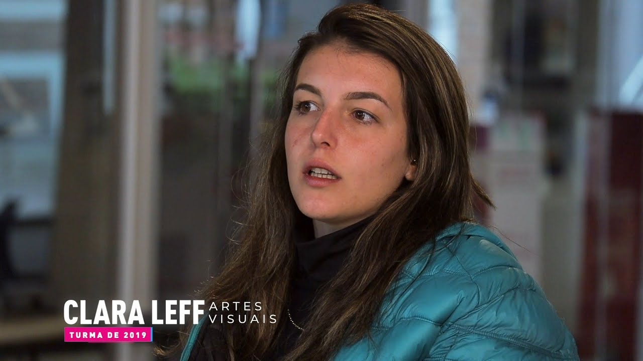 Clara Leff - Artes visuais [Belas Artes - Turma 2019] - YouTube