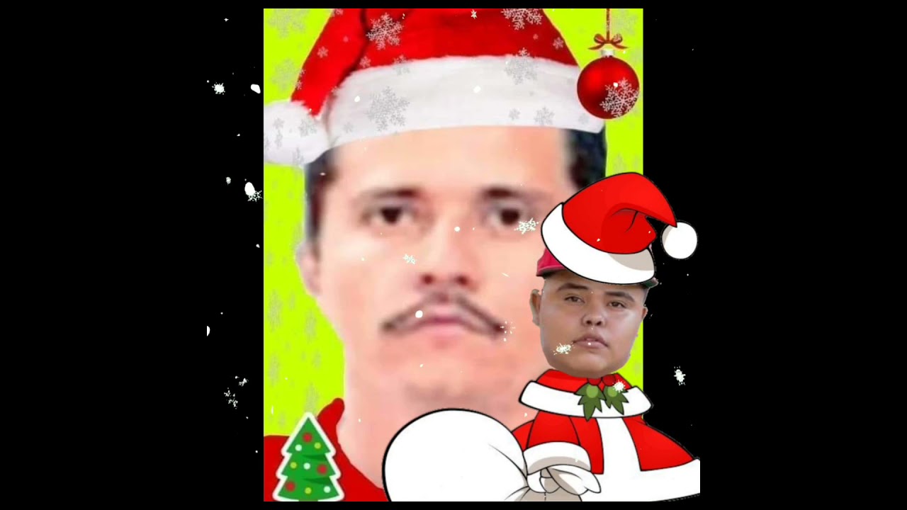 "Soy mencho wey" Happy christmas ho ho ho - YouTube