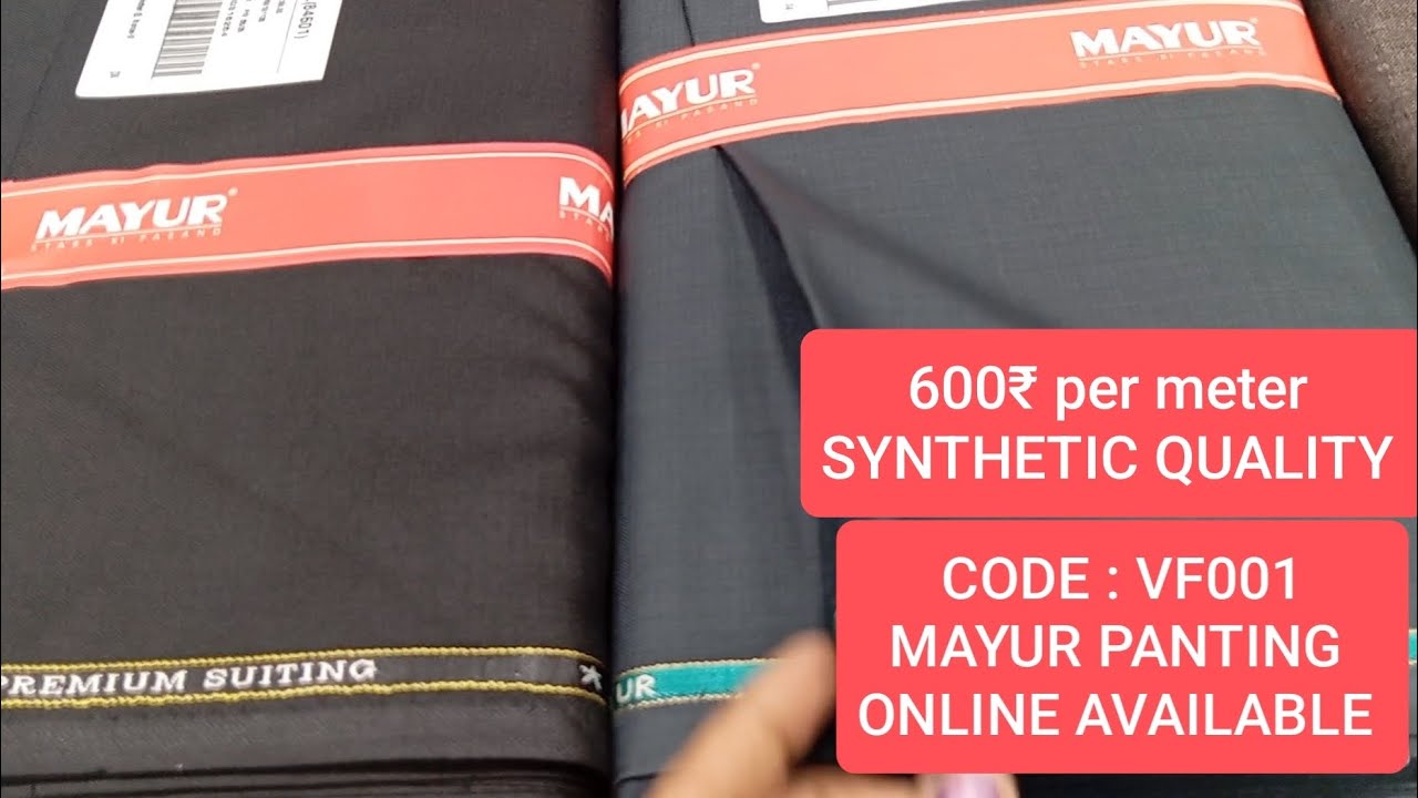 CODE : VF001#MAYUR PANTING CLOTH#LIGHT WEIGHT#SOFT#SHINE#NEAT FOLDING#LOW MAINTAINANCE#LONG ...