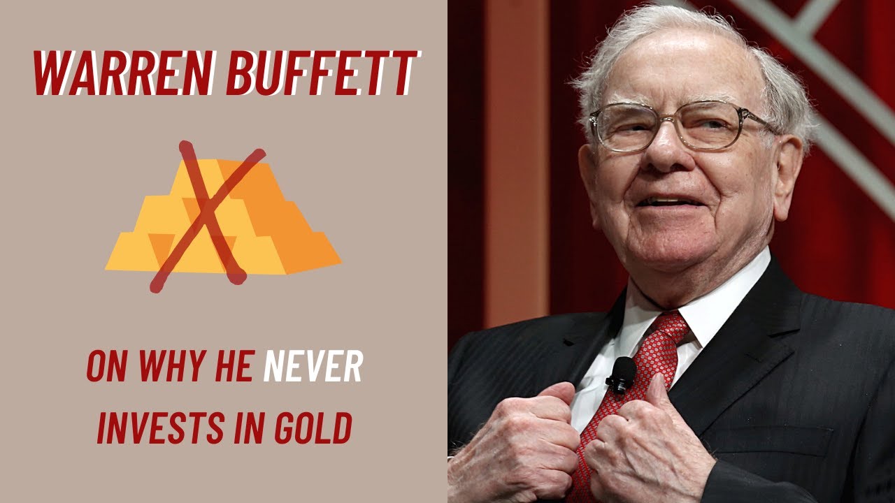 Why Warren Buffett Doesn't Invest in Gold - YouTube