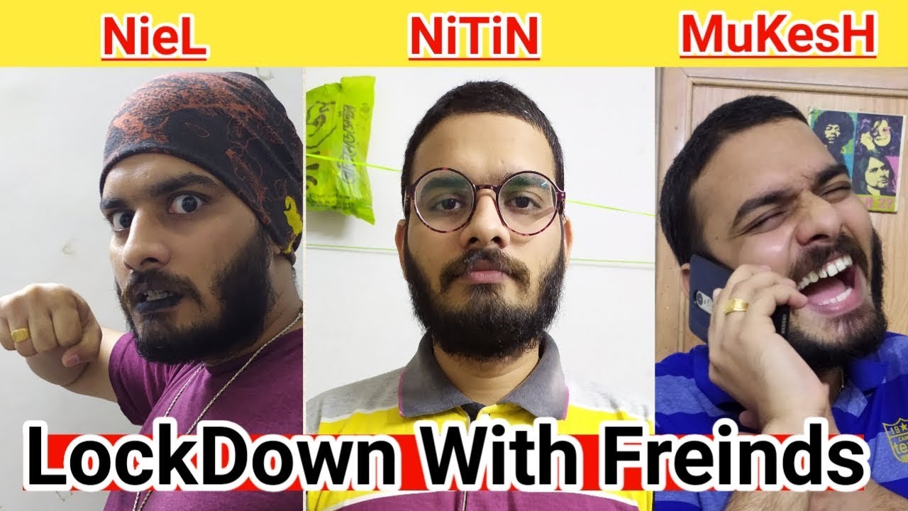 Lockdown With Freinds I Niel Nitin Mukesh I Abhishek Saheb - YouTube