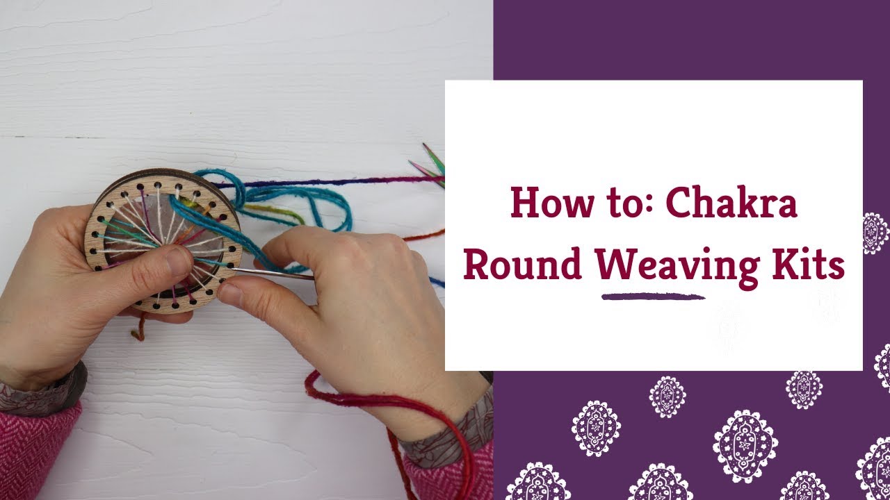 How to: Chakra Round Weaving Kits - YouTube