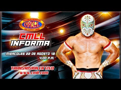 CMLL INFORMA 22  DE AGOSTO DE 2018