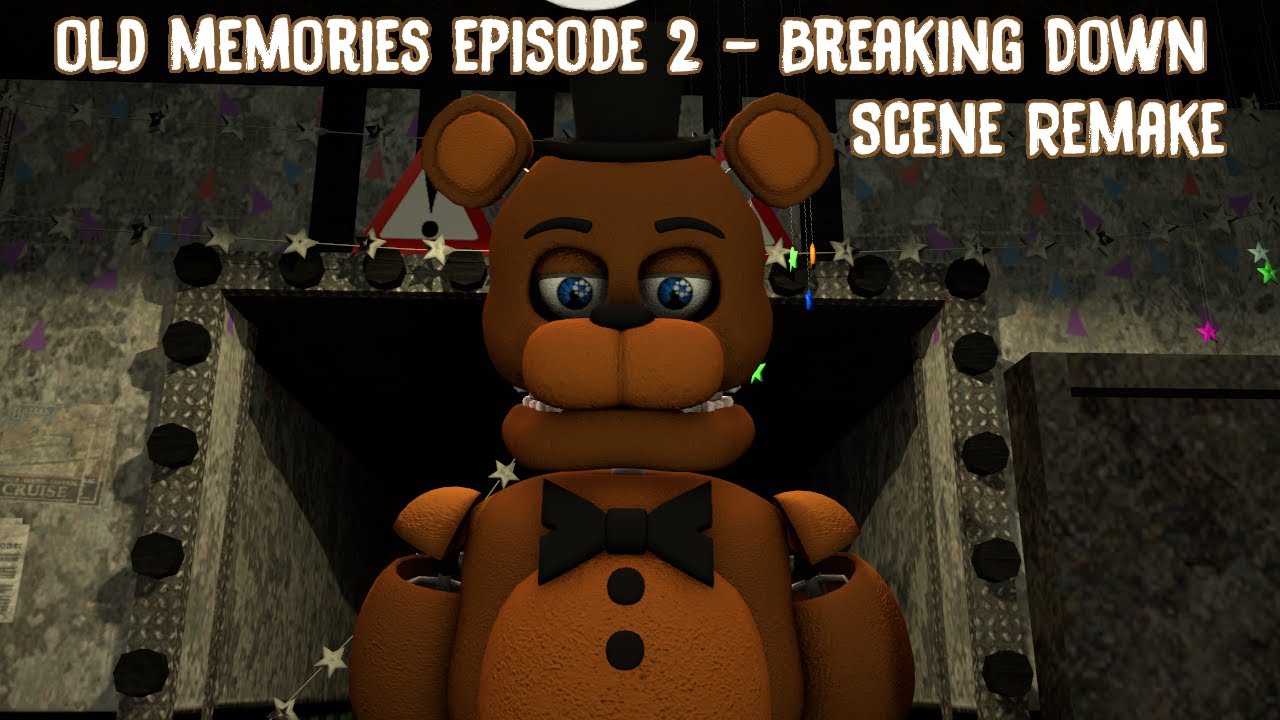 [SFM FNAF] Old Memories Episode 2 - Breaking Down (Scene Remake) - YouTube