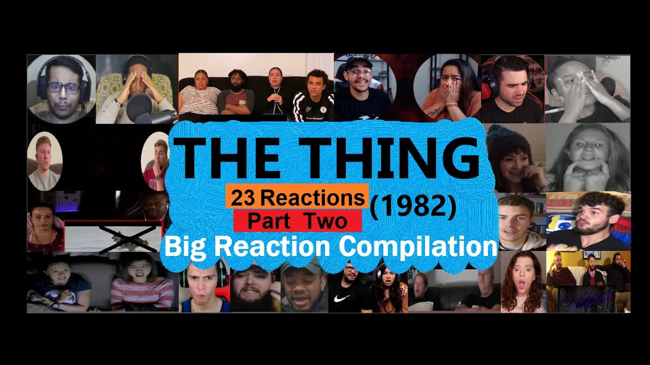The Thing 1982 Big Reaction Compilation P2 Another Autopsy - YouTube