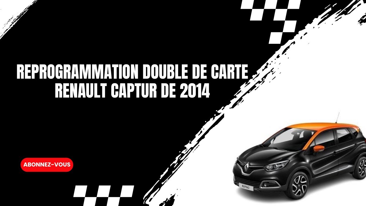 Programmation double de carte sur Renault Captur de 2014 avec autel ...
