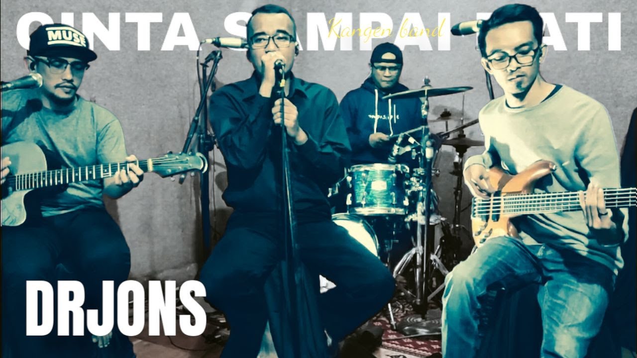 CINTA SAMPAI MATI II LIVE MUSIC COVER DRJONS - YouTube