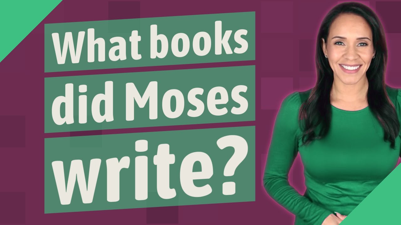 What Five Books Did Moses Write