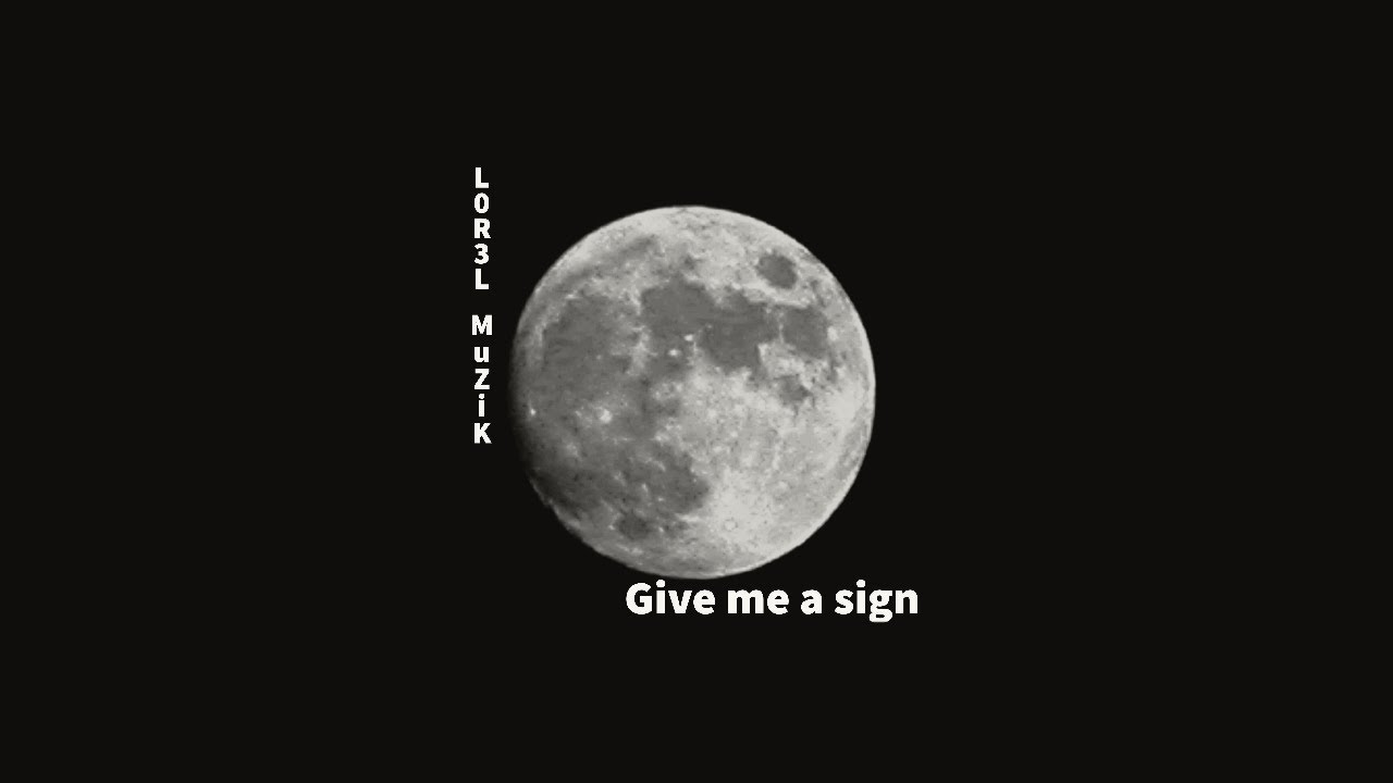 Give me a sign - YouTube