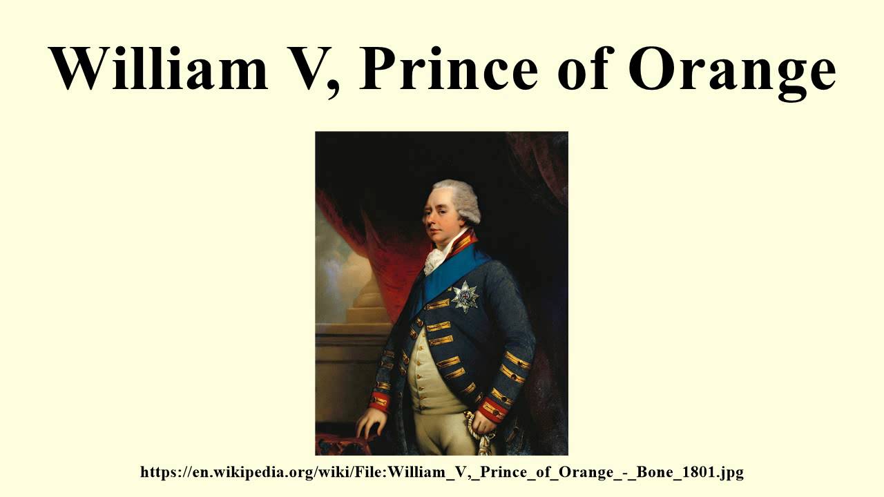 William V, Prince of Orange - YouTube