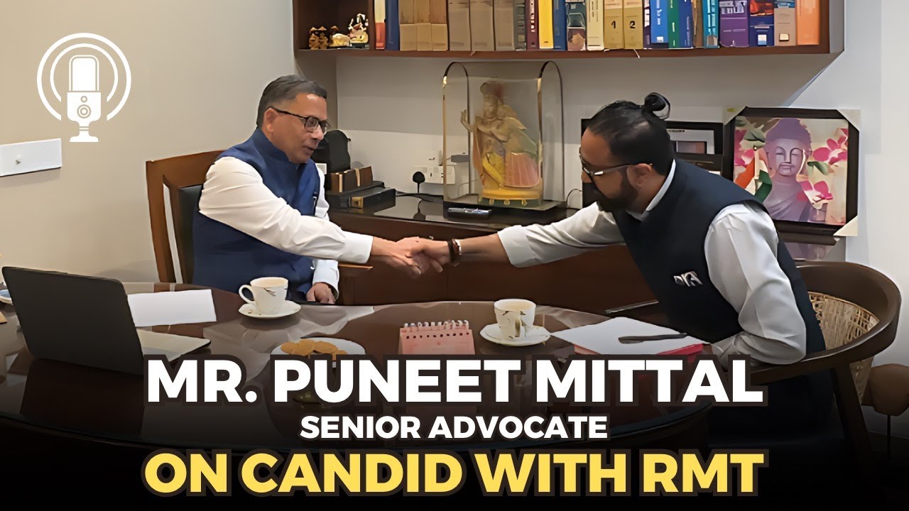 The one with Mr. Puneet Mittal, Senior Advocate - YouTube