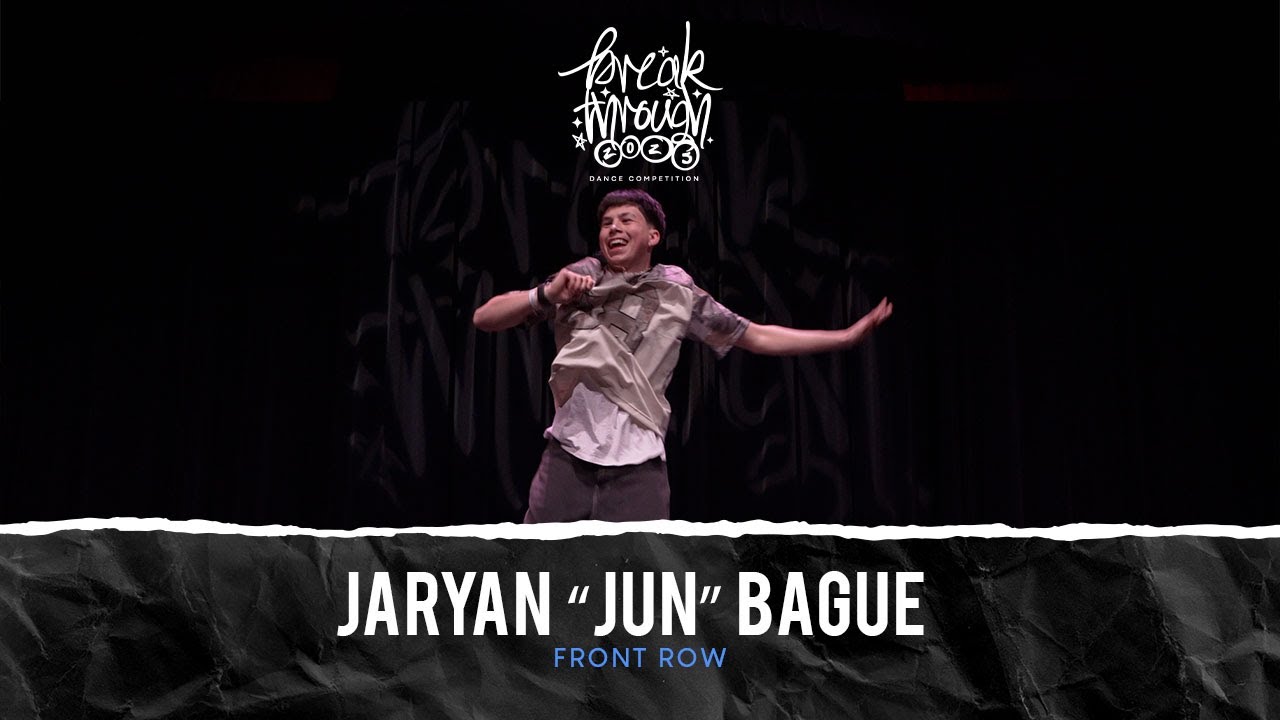JARYAN “JUN” BAGUE | Front Row | Breakthrough Dance Competition 2025 ...