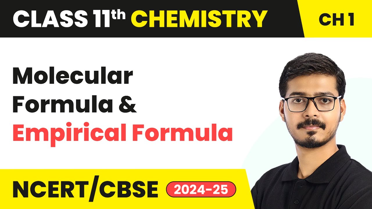 Molecular Formula Empirical Formula Class 11 Chemistry Chapter 1 molecular-formula-empirical-formula-class-11-chemistry-chapter-1
