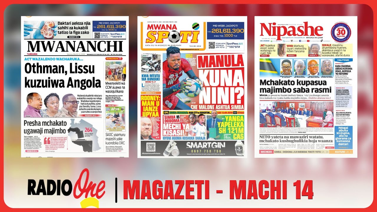 🔴UDONDOZI WA MAGAZETI, MAJIMBO MAPYA YAWAGAWA WADAU, MEI 13, 2025 ...