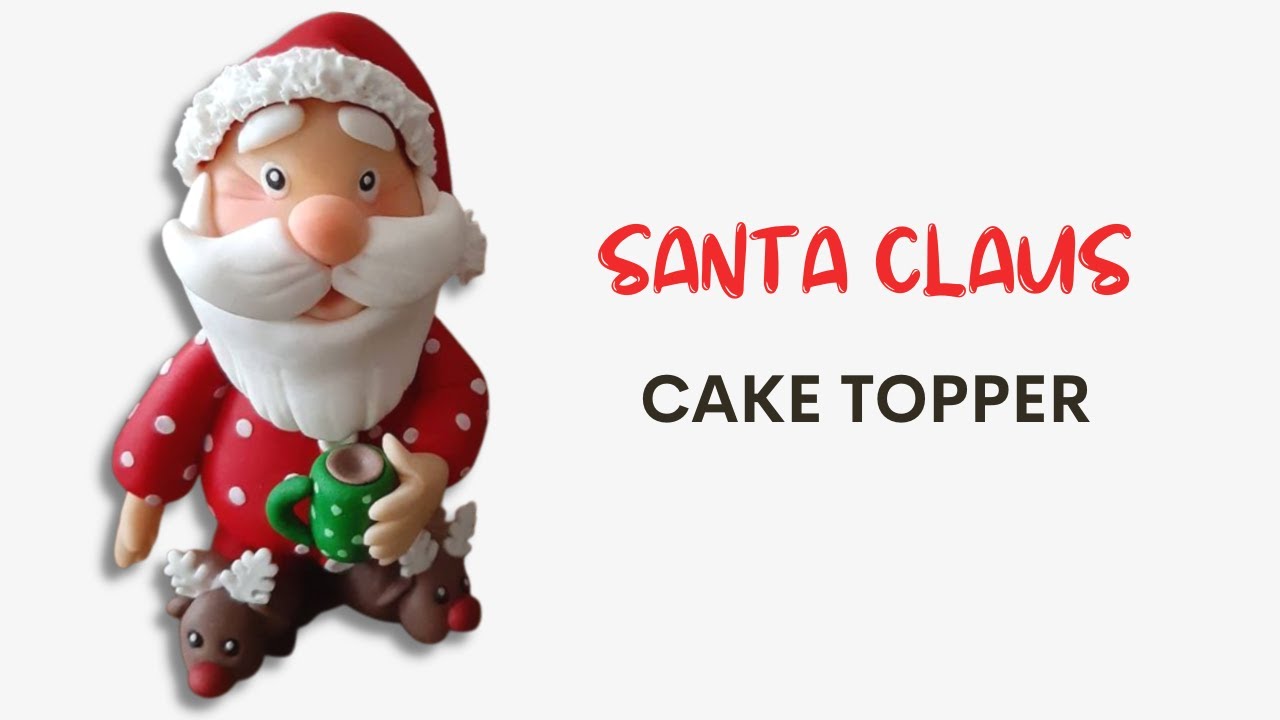 Santa Claus Cake Topper - Christmas - YouTube
