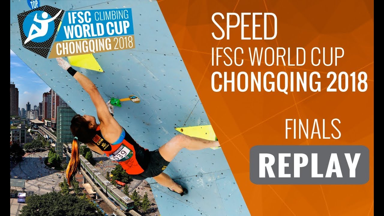 IFSC Climbing World Cup Chongqing 2018 - Speed - Finals - Men/Women ...
