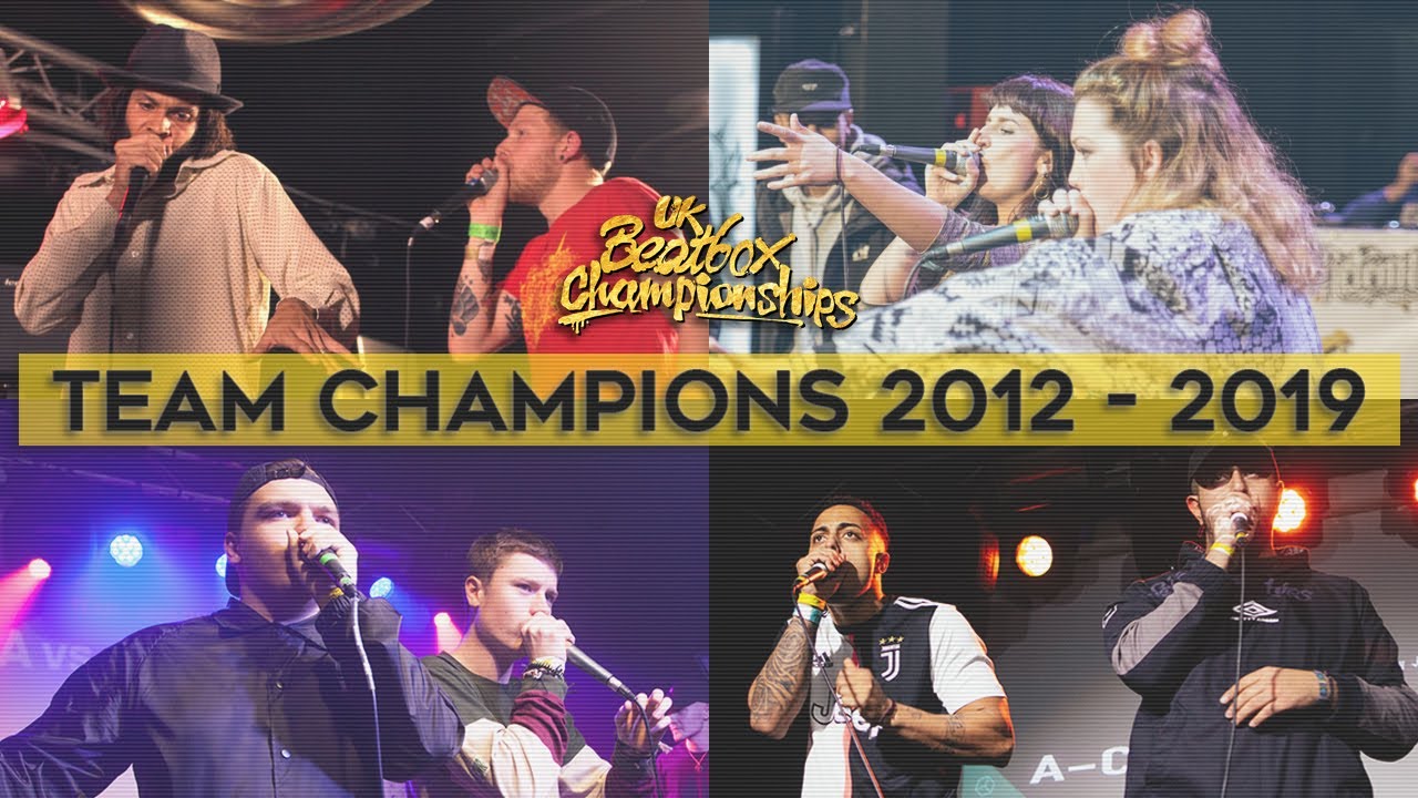 TEAM UK BEATBOX CHAMPIONS 2012 - 2019 | UK BEATBOX CHAMPIONSHIPS - YouTube