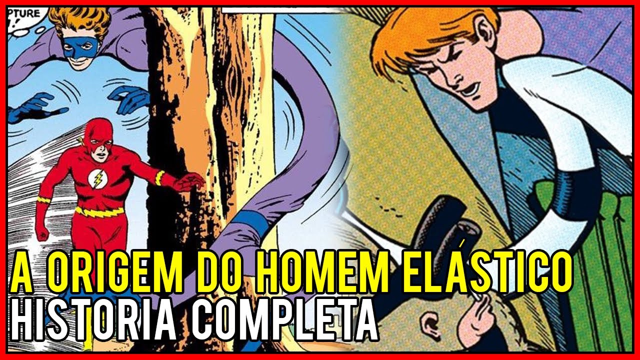 HOMEM ELÁSTICO ORIGEM - História Completa - YouTube
