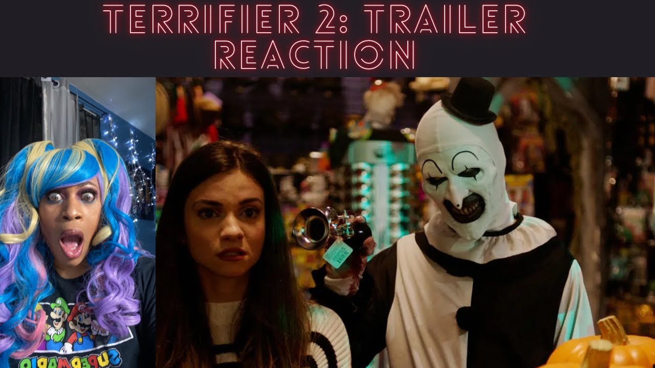 Terrifier 2- Trailer Reaction (Art The Clown Is Back And I’m Here For ...
