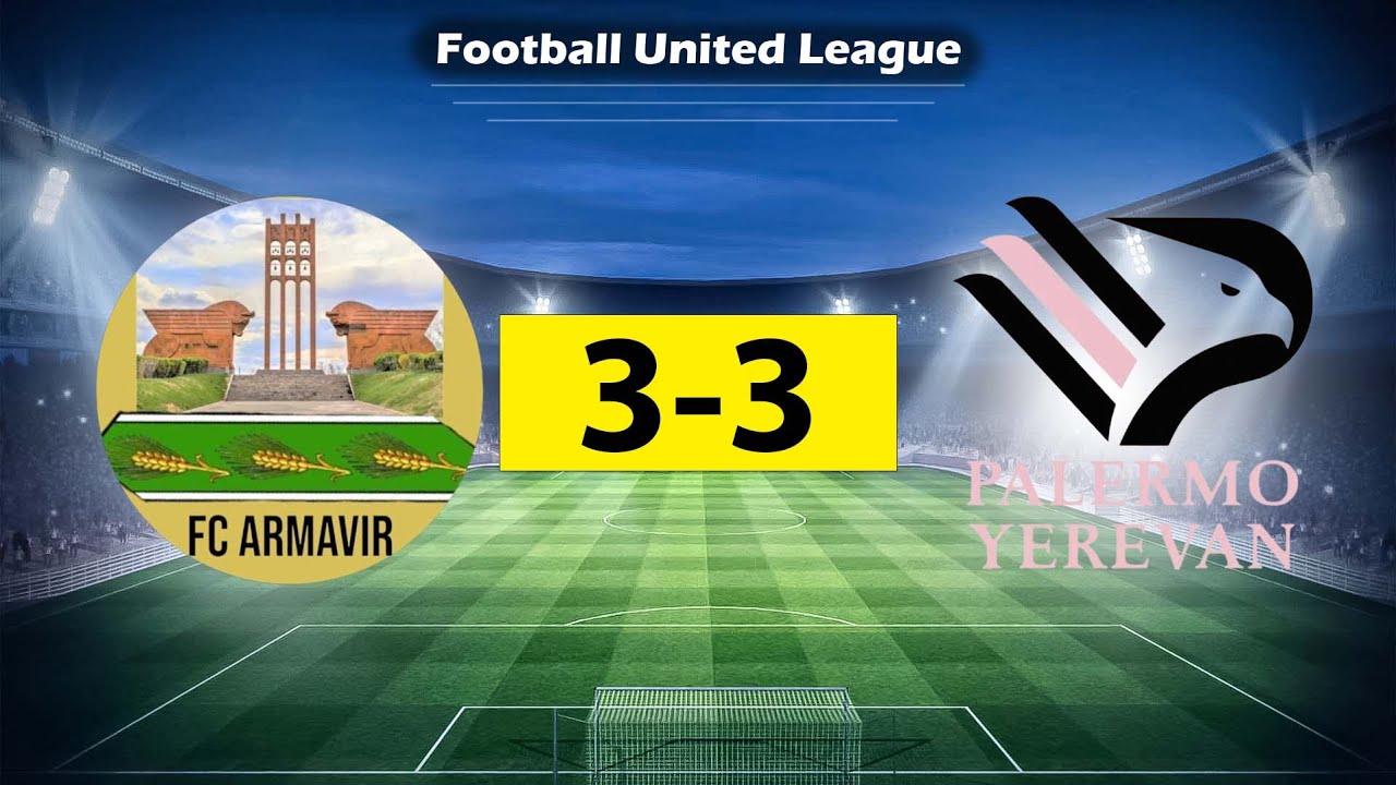 Armavir - Palermo (3-3) - YouTube