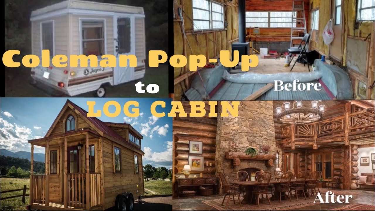 Dream tiny home conversion from a pop up camper to a log cabin. - YouTube