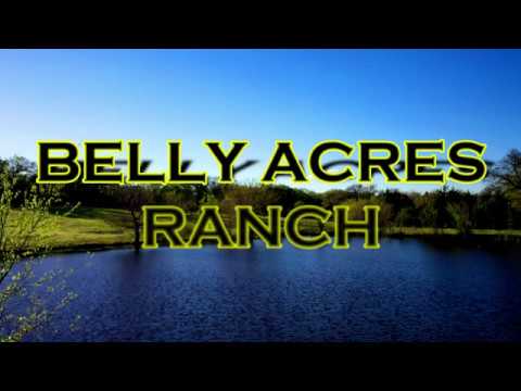 Belly Acres Ranch - YouTube