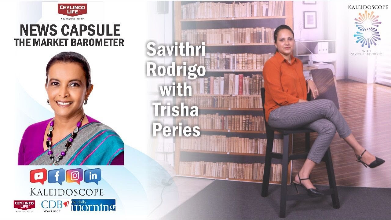 Kaleidoscope News Capsule on stock market sentiments with Trisha Peries ...