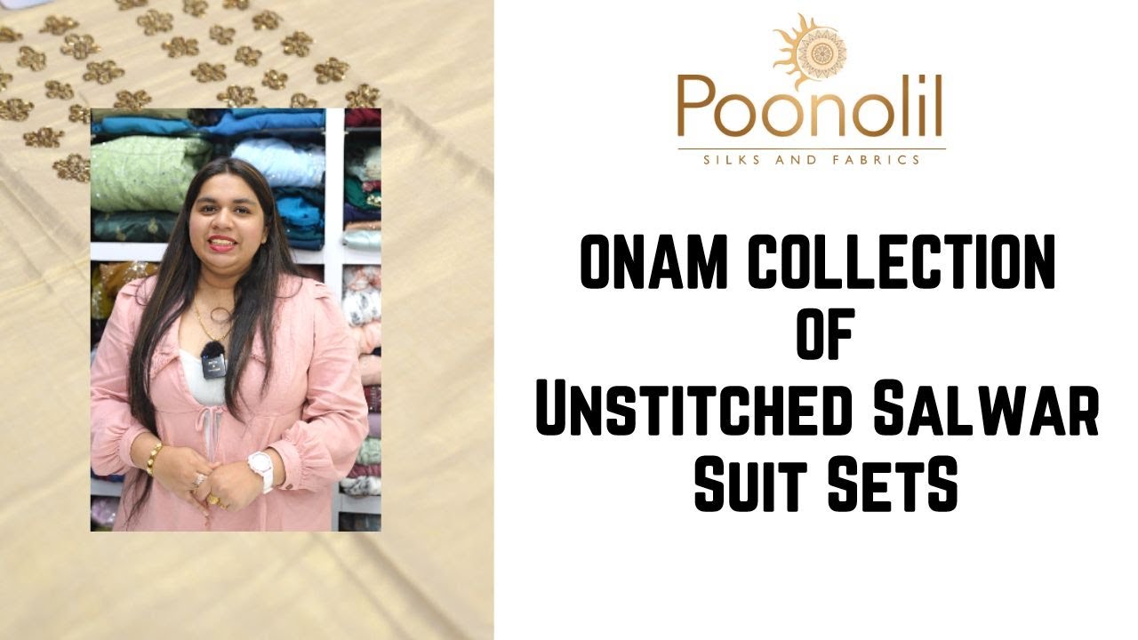 ONAM COLLECTION OF UNSTITCHED SALWAR SUIT SETS - YouTube