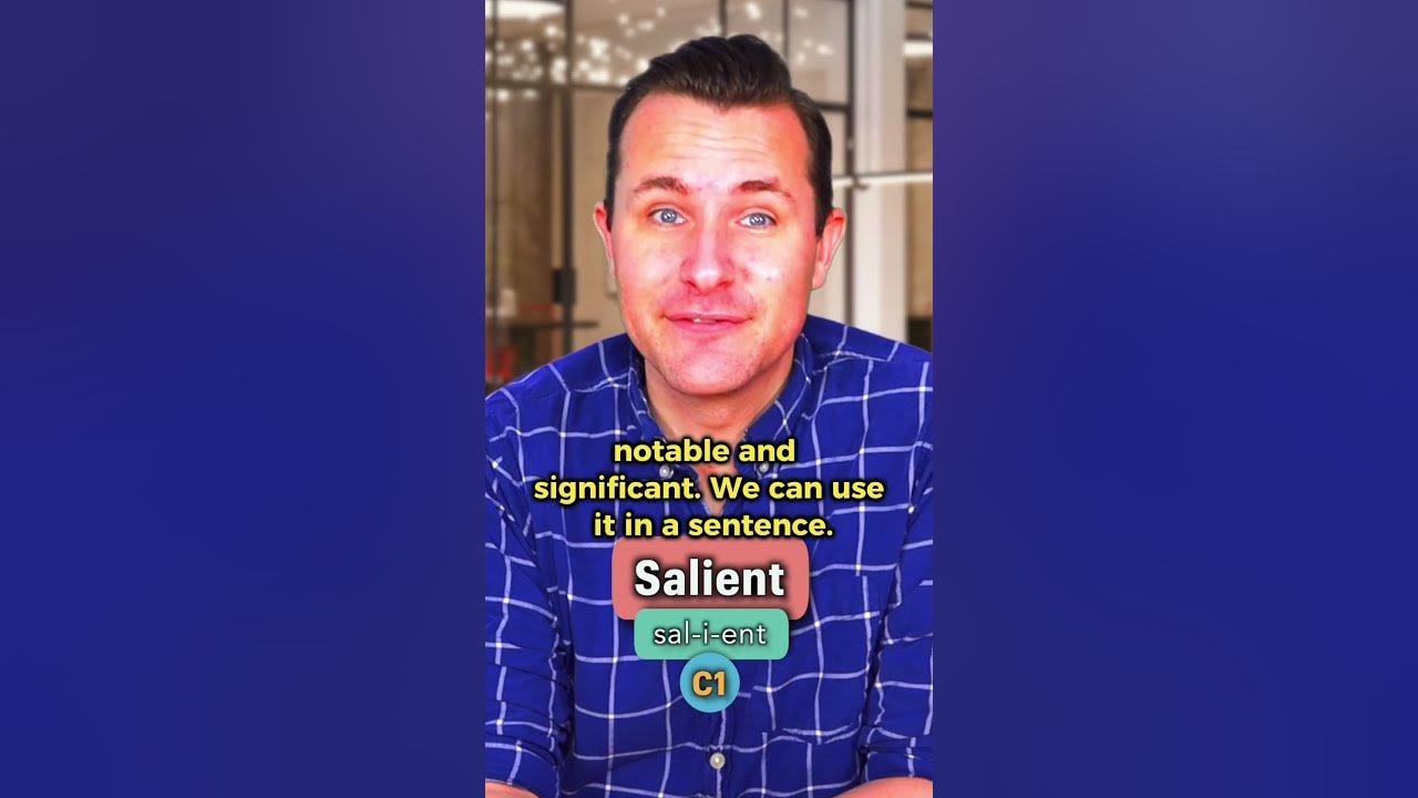 Salient Meaning Pronunciation Synonyms And An Example Sentence salient-meaning-pronunciation-synonyms-and-an-example-sentence