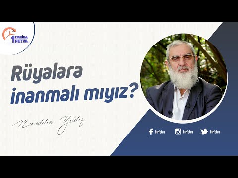 Rüyalara inanmalı mıyız? | [Birfetva-Nureddin Yıldız] | 4K