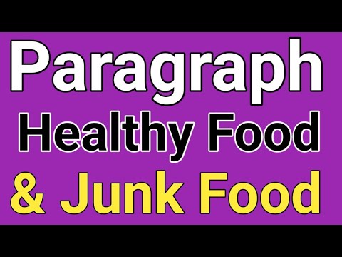 Healthy Food and Junk Food Paragraph || Difference between healthy food ...
