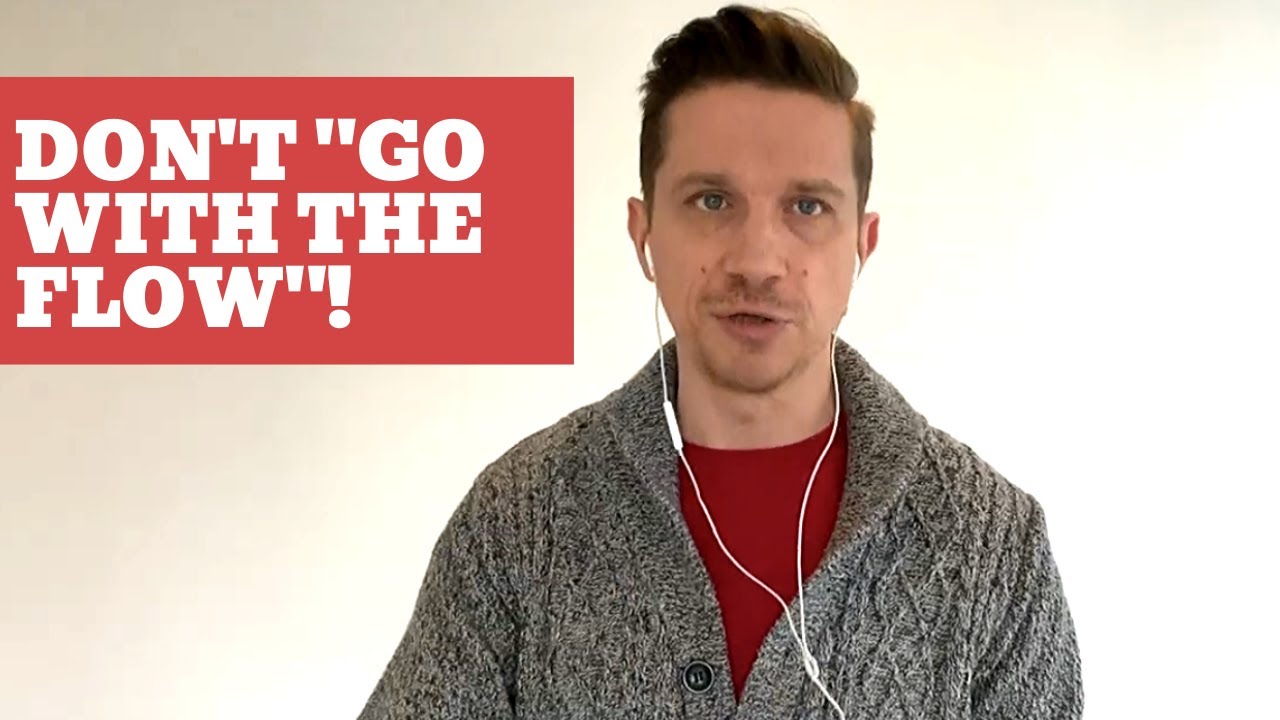 Why You Should Never 'Just Go With The Flow' | Troy Francis - YouTube